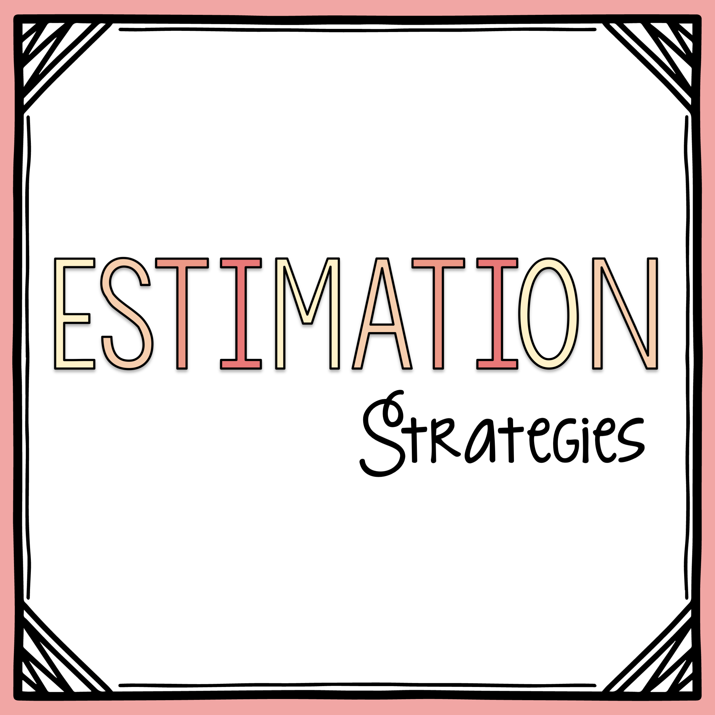 Estimation Strategies Powerpoint Top Teacher